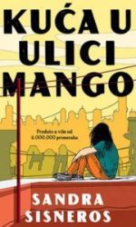 Kuća U Ulici Mango Od Sandra Sisneros PDF