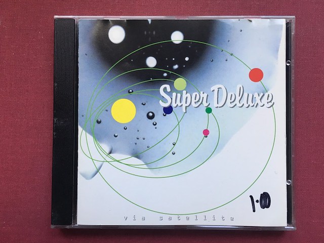 Super Deluxe - VIA SATELLITE  1997