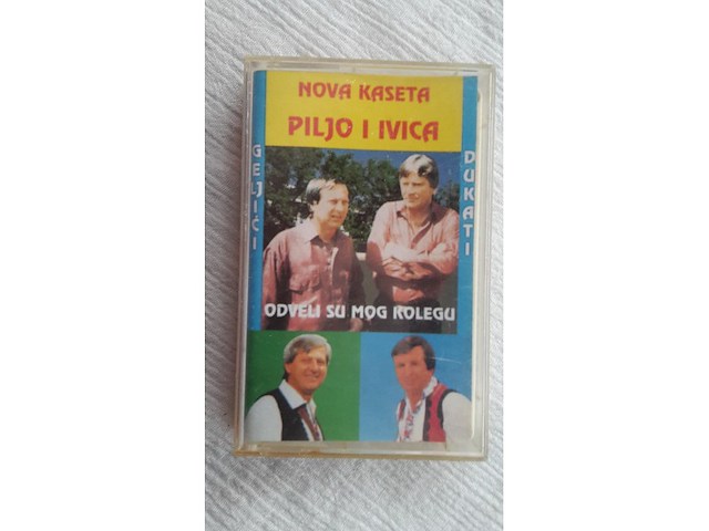 KASETA..PILJO I IVICA.