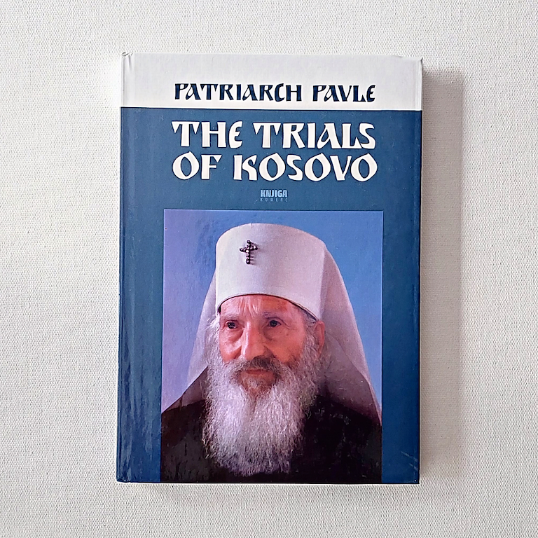 The trials of Kosovo – Patriarch Pavle
