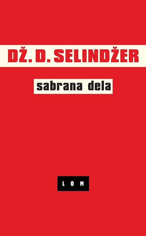 SABRANA DELA DŽ.D. SELINDŽERA