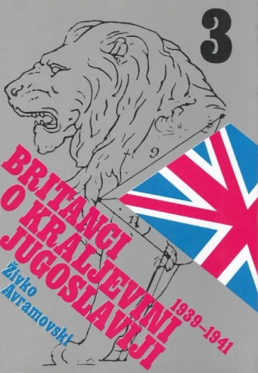 Britanci o Kraljevini Jugoslaviji 1939 - 1941