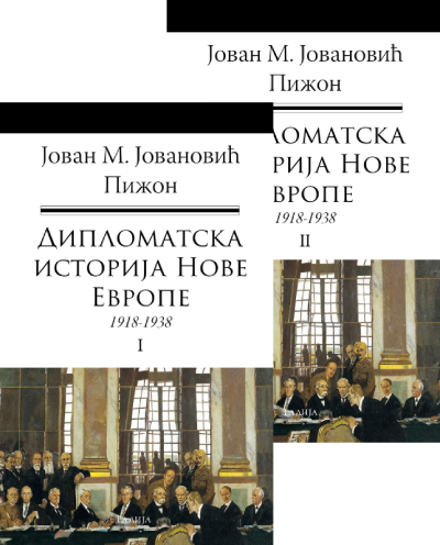 Diplomatska istorija Nove Evrope 1918-1938 I-II