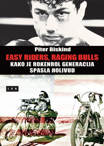 Easy riders, raging bulls : kako je rokenrol generacija spasla Holivud