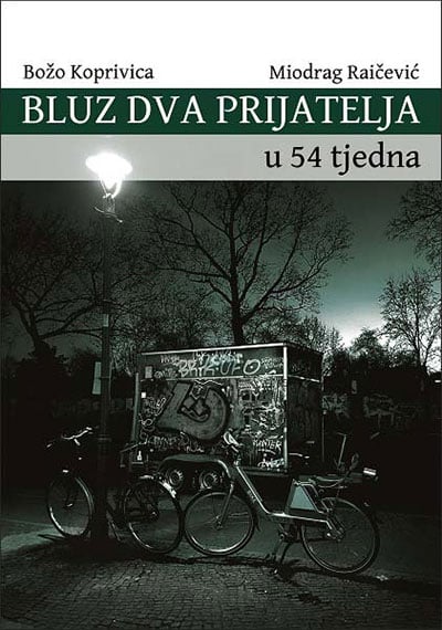 Bluz dva prijatelja u 54 tjedna