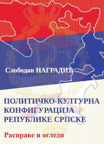Političko-kulturna konfiguracija Republike Srpske: rasprave i ogledi