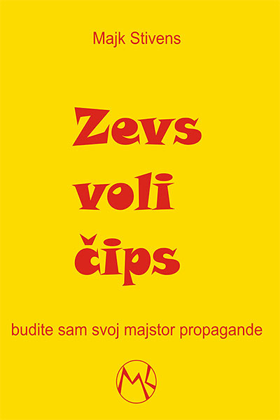 Zevs voli čips: Budite sam svoj majstor propagande