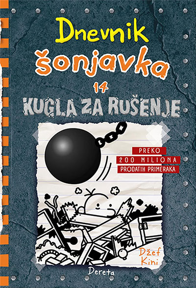 Dnevnik šonjavka 14 - Kugla za rušenje