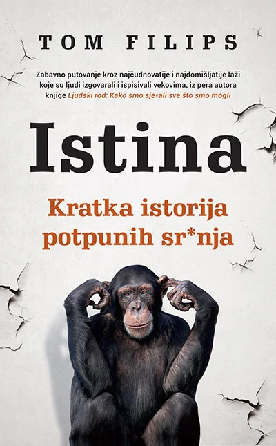 Istina – Kratka istorija potpunih sr*nja