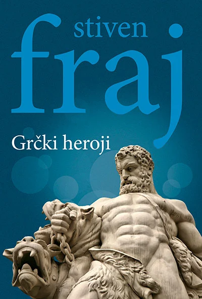 Grčki mitovi 2: Grčki heroji