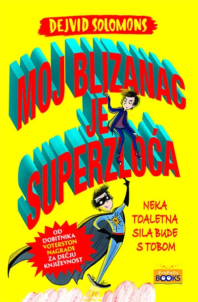 Moj blizanac je superzloća