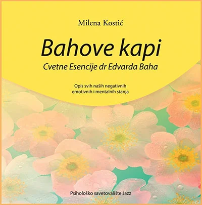 Bahove kapi: cvetne esencije dr Edvarda Baha