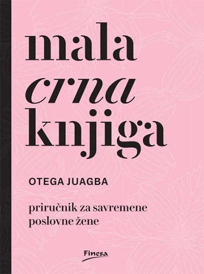 Mala crna knjiga: priručnik za savremene poslovne žene