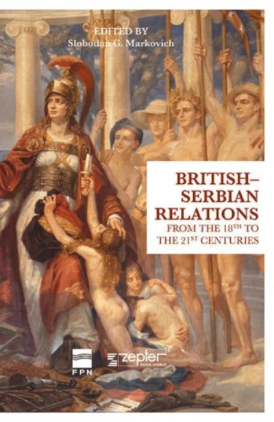 British-Serbian Relations from 18th to the 21st Centuries