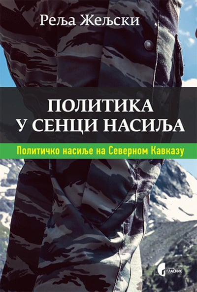 Politika u senci nasilja - političko nasilje na severu Kavkaza