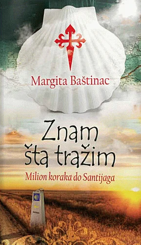 Znam šta tražim - Milion koraka do Santijaga