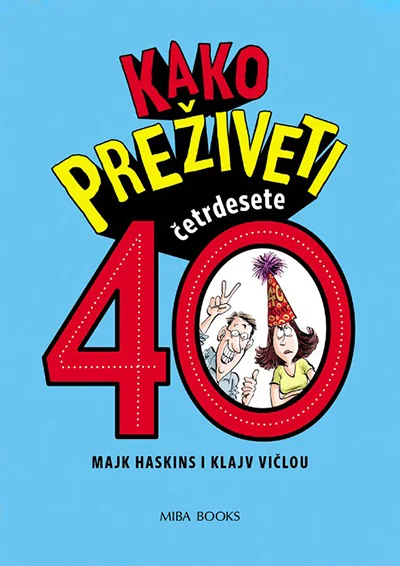 Kako preživeti 40