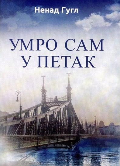 Umro sam u petak