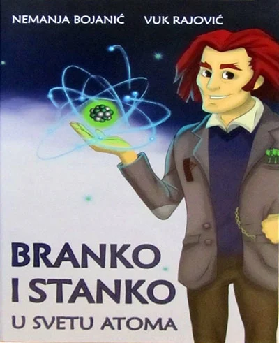 Branko i Stanko: U svetu atoma