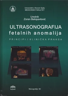Ultra sonografija fetalnih anomalija - principi i klinička praksa