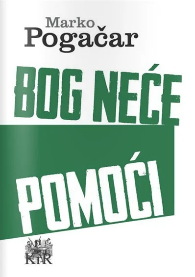 Bog neće pomoći