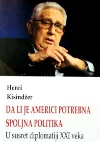 Da li je Americi potrebna spoljna politika: u susret diplomatiji XXI veka