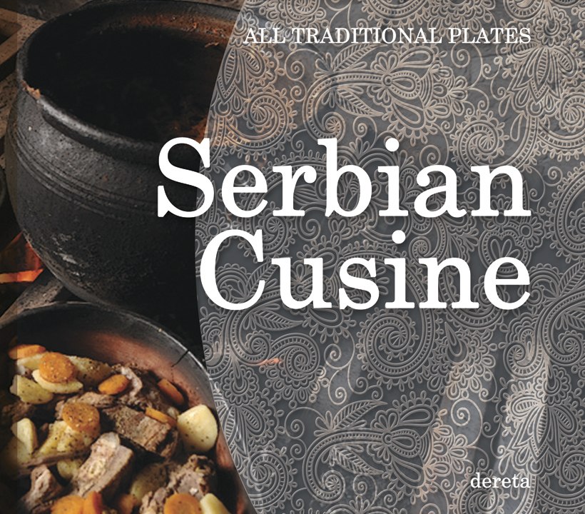 Serbian Cusine: All Traditional Plates