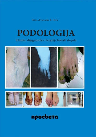 Podologija: Klinika, dijagnostika i terapija bolesti stopala