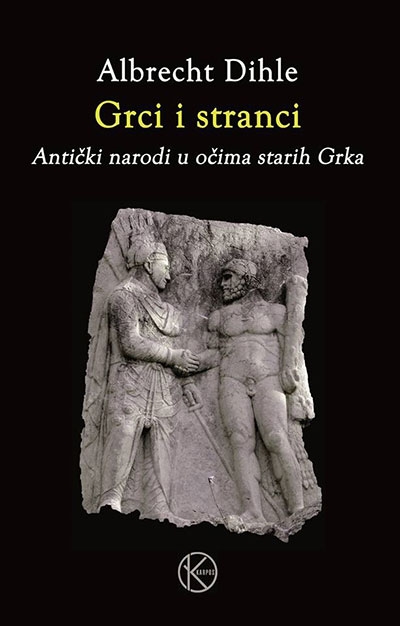 Grci i stranci - antički narodi u očima starih Grka