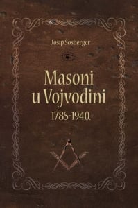 Masoni u Vojvodini: 1785-1940