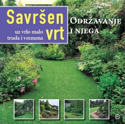 Savršen vrt - održavanje i njega