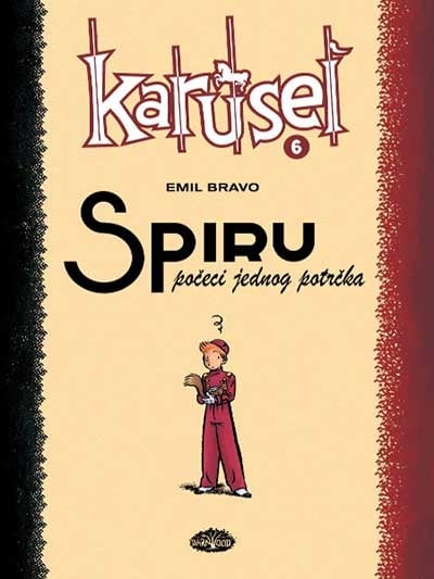 Karusel 06 - Spiru: Počeci jednog potrčka