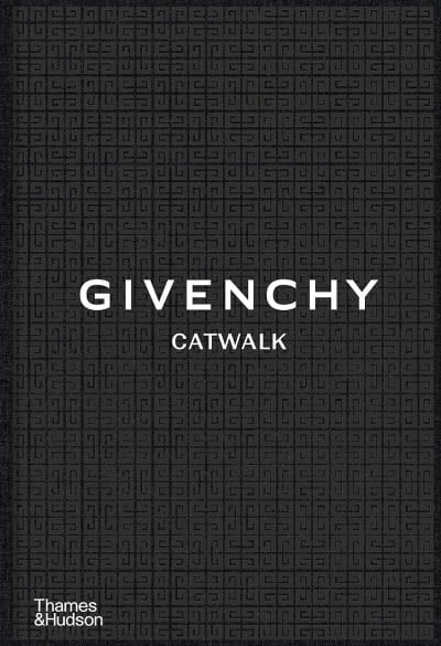 Givenchy Catwalk: The Complete Collections