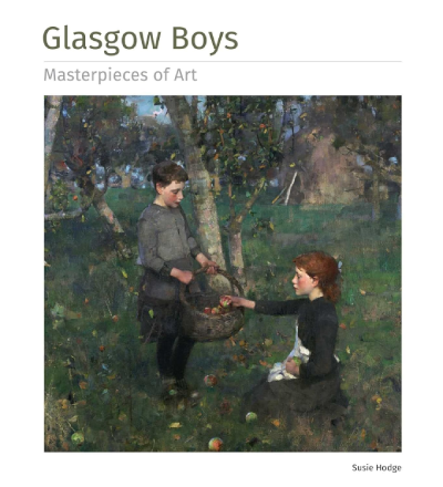 Glasgow Boys: Masterpieces of Art