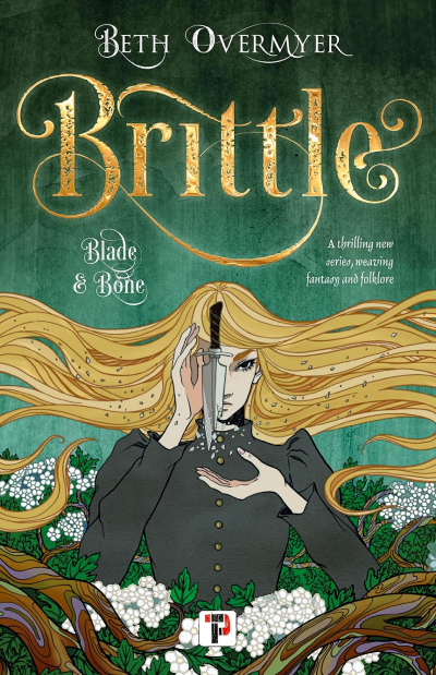 Brittle (Blade and Bone, Book 1)