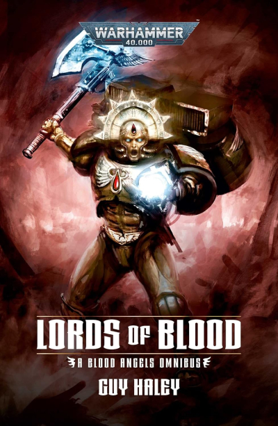 A Blood Angels Omnibus: Lords OF Blood