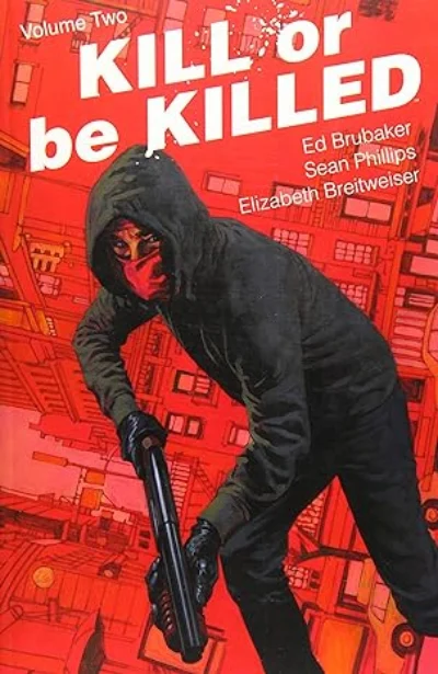 Kill or Be Killed, Vol. 2