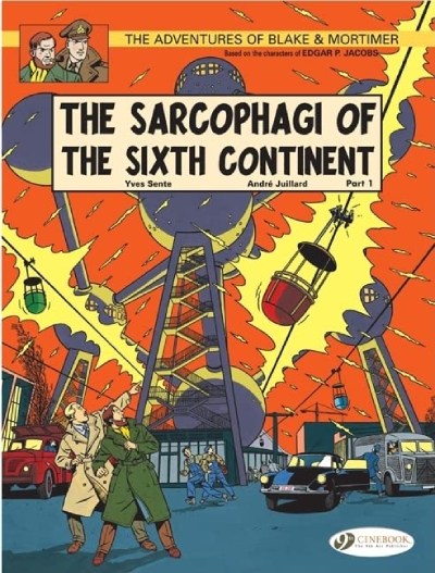 Blake and Mortimer, Vol. 9: The Sarcophagi of the Sixth Continent - Part 1