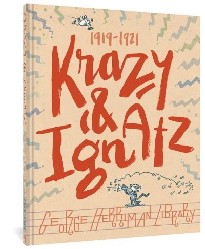 The George Herriman Library: Krazy and Ignatz 1919-1921