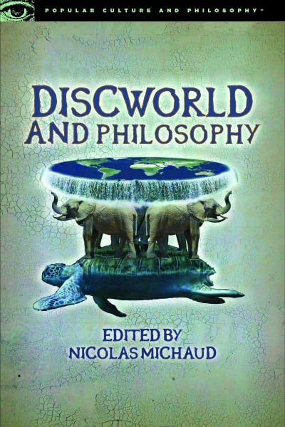 Discworld and Philosophy: Reality Is Not What It Seems