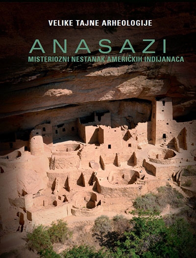 Velike tajne arheologije: Anasazi- Misteriozni nestanak američkih Indijanaca
