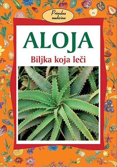 Aloja - biljka koja leči