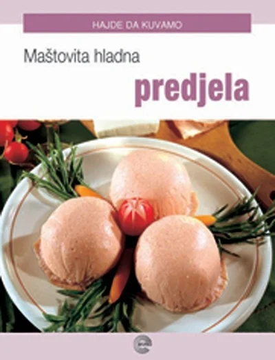 Maštovita hladna predjela