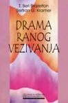 Drama ranog vezivanja