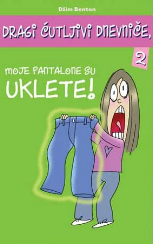 Moje pantalone su uklete!