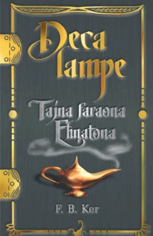 Deca lampe: Tajna faraona Ehnatona