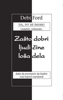 Zašto dobri ljudi čine loša dela