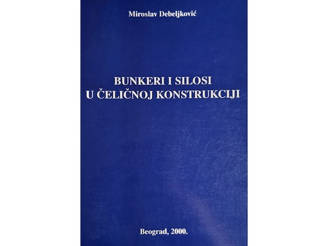 BUNKERI I SILOSI U ČELIČNOJ KONSTRUKCIJI