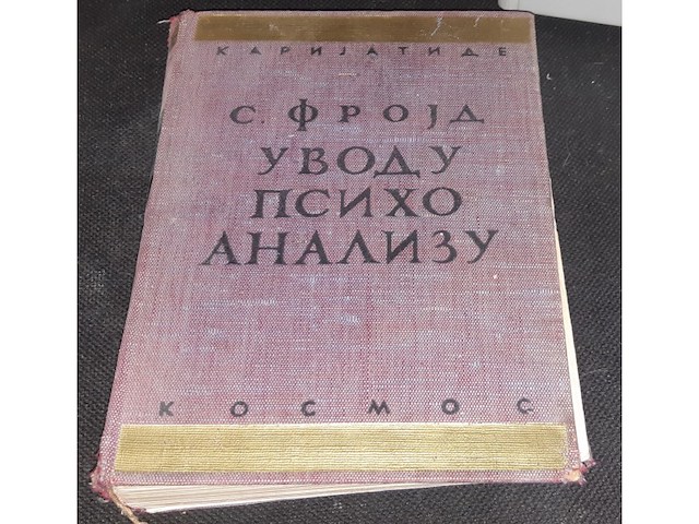 UVOD U PSIHOANALIZU - Frojd (KOSMOS izd. iz 1937)