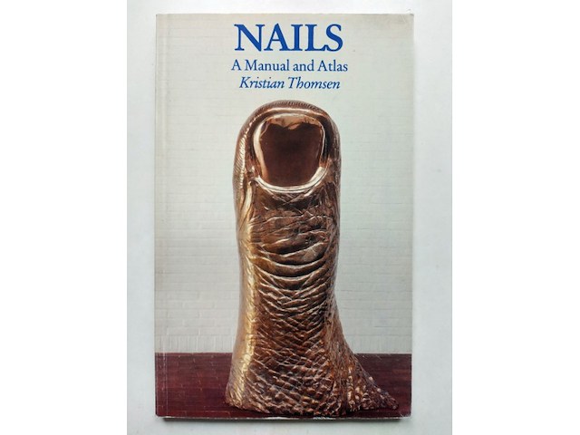Kristian Thomsen, NAILS - A MANUAL AND ATLAS